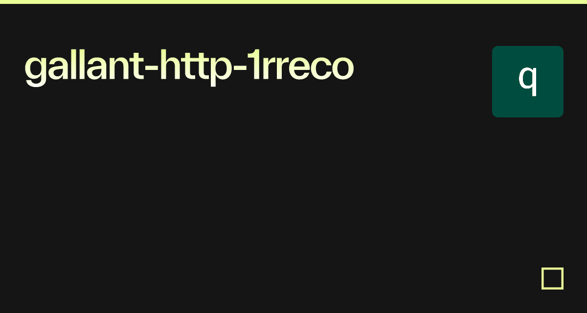 gallant-http-1rreco - Codesandbox