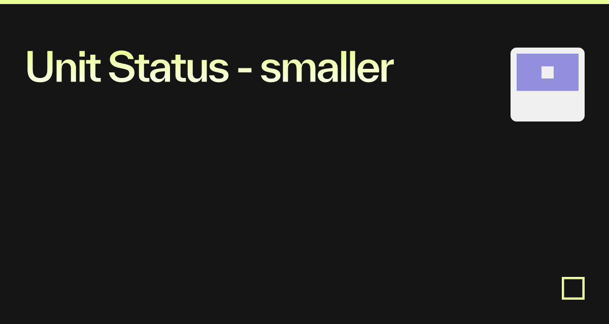 Unit Status - smaller - Codesandbox