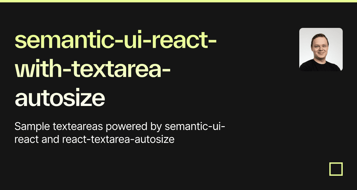 semantic-ui-react-with-textarea-autosize - Codesandbox