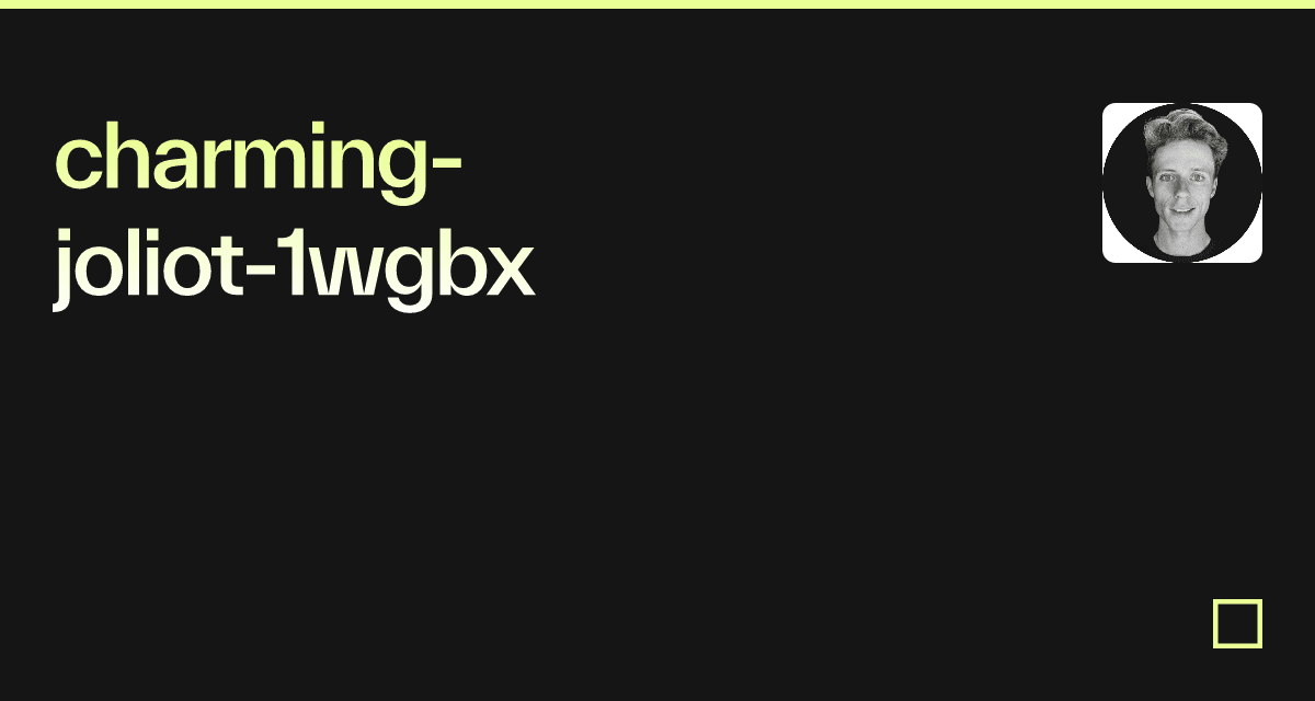 charming-joliot-1wgbx - Codesandbox