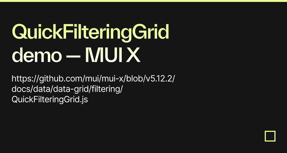 QuickFilteringGrid demo — MUI X - Codesandbox