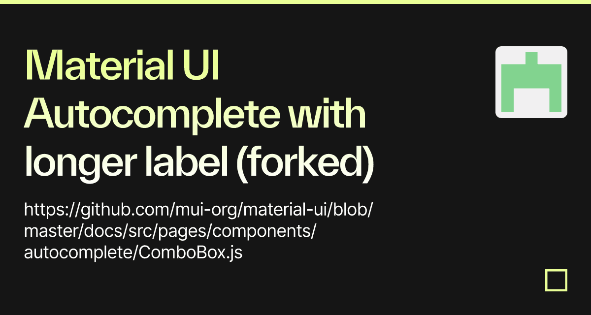 Material UI Autocomplete with longer label (forked) - Codesandbox