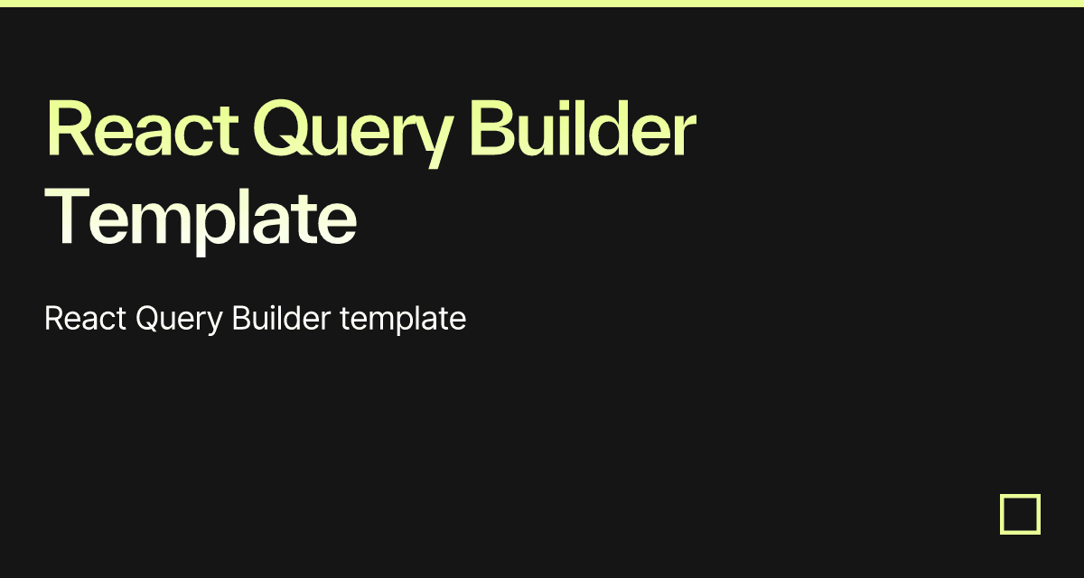 React Query Builder Template - Codesandbox