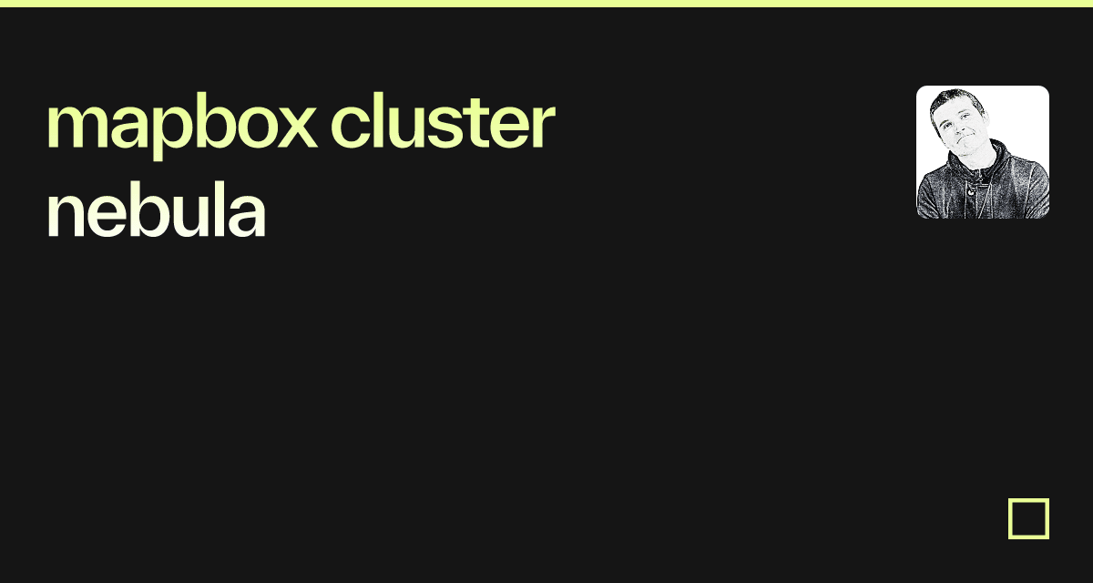 mapbox cluster nebula - Codesandbox