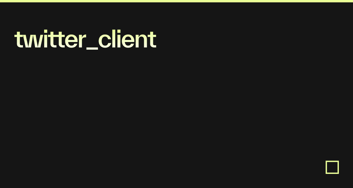 twitter_client - Codesandbox
