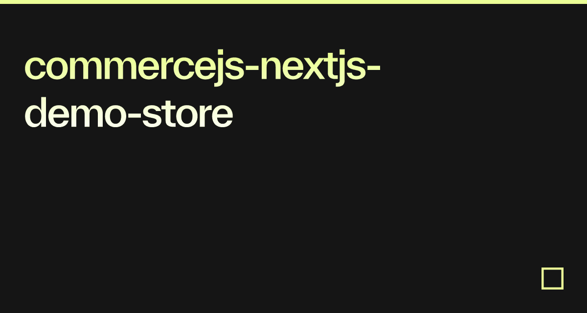 Commercejs Nextjs Demo Store Codesandbox