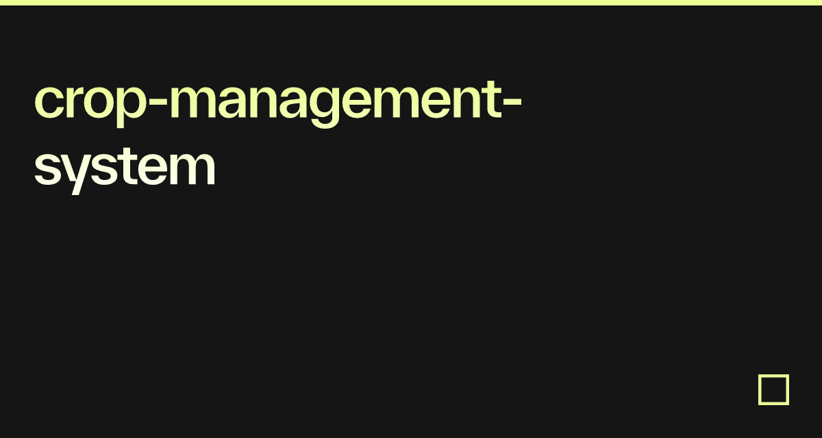 crop-management-system - Codesandbox