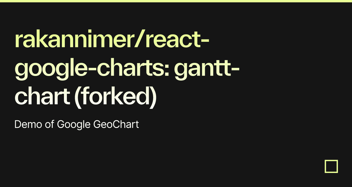 rakannimer/react-google-charts: gantt-chart (forked) - Codesandbox