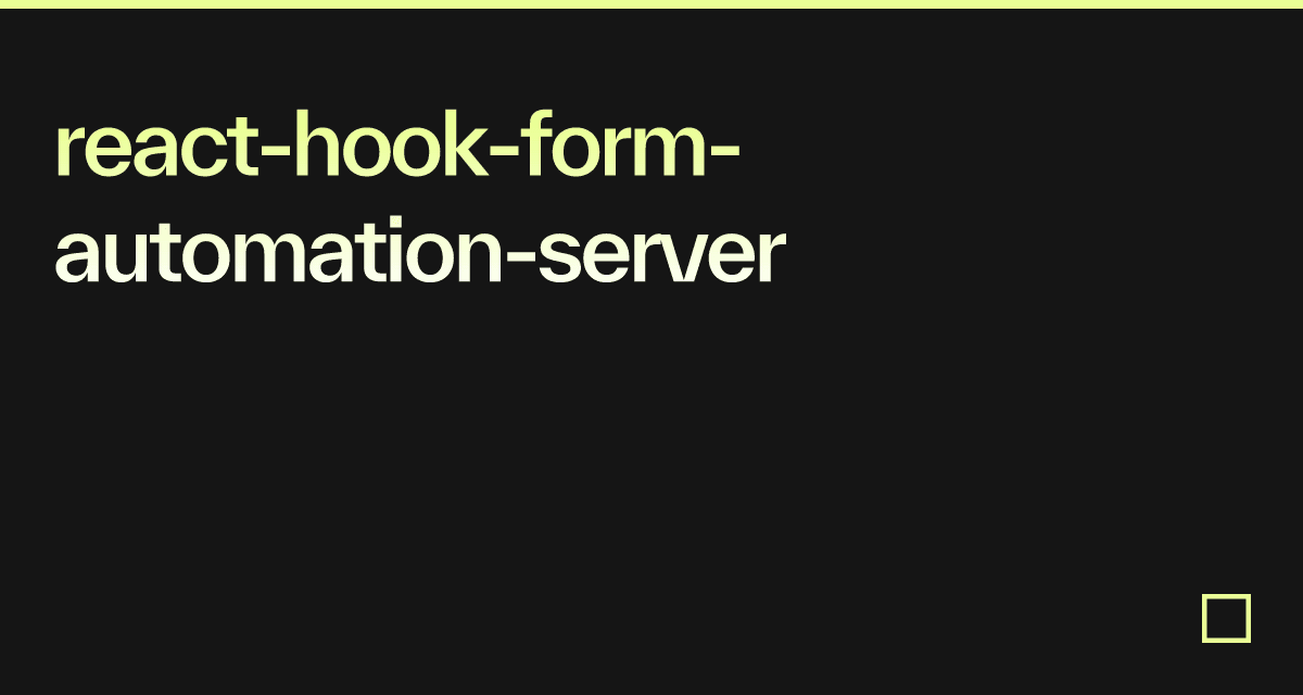 react-hook-form-automation-server - Codesandbox