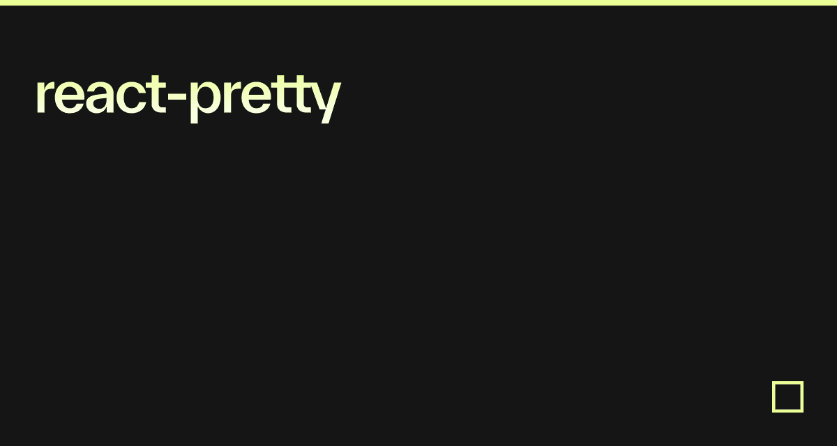 react-pretty - Codesandbox