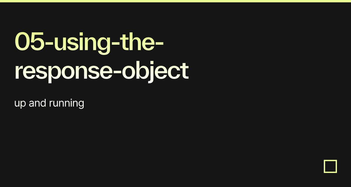 05-using-the-response-object - Codesandbox