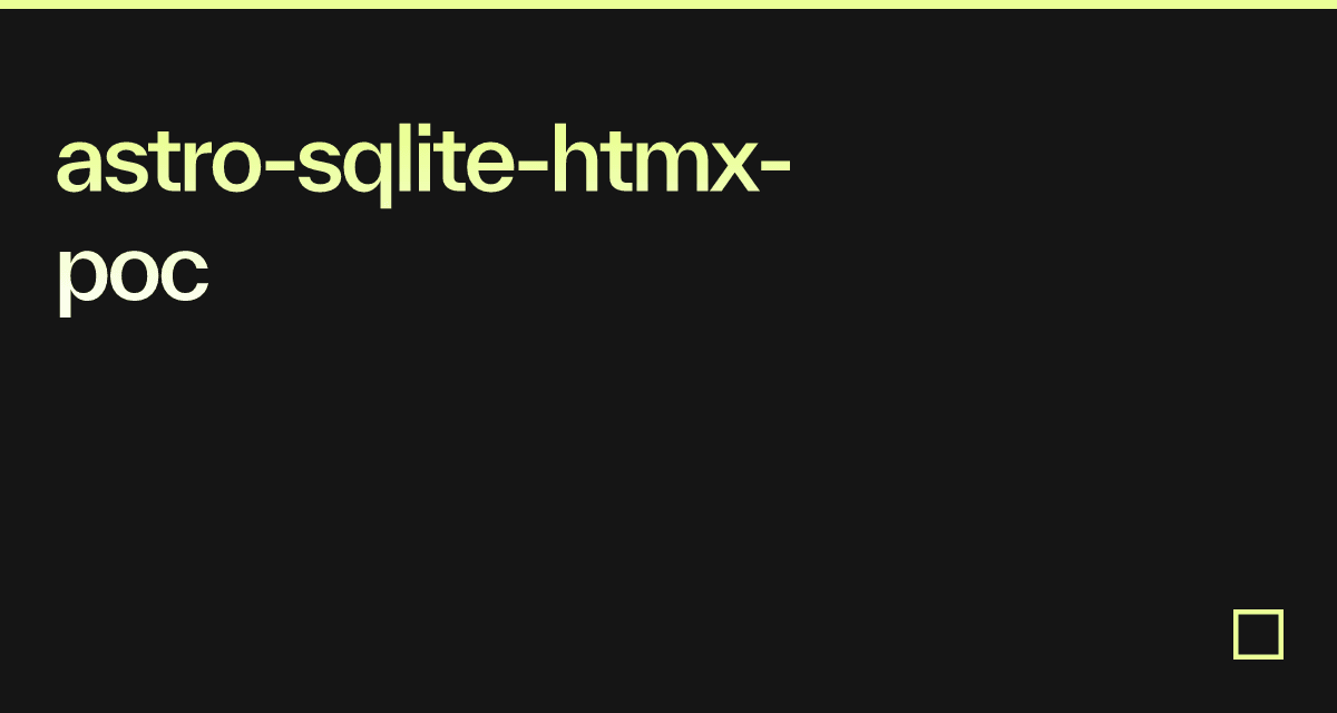 astro-sqlite-htmx-poc - Codesandbox
