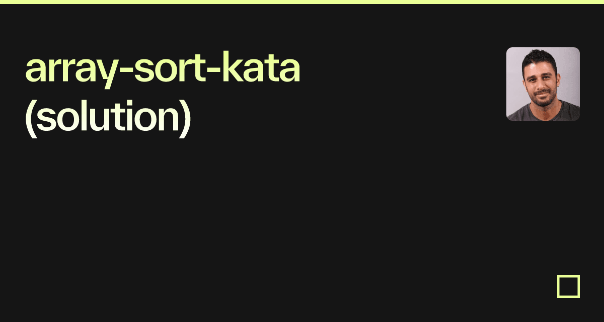 Array Sort Kata Solution Codesandbox