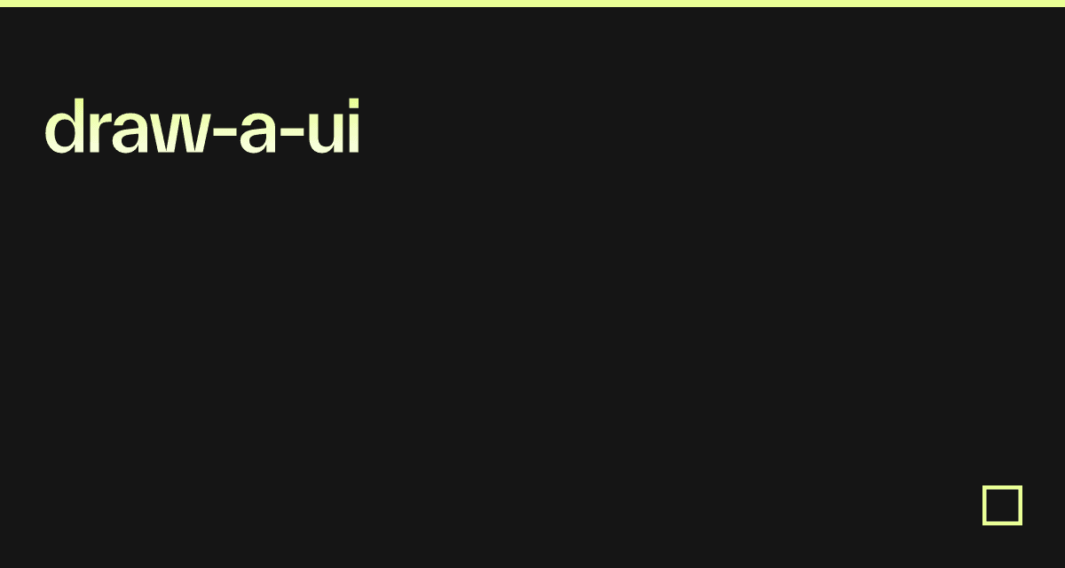 draw-a-ui - Codesandbox