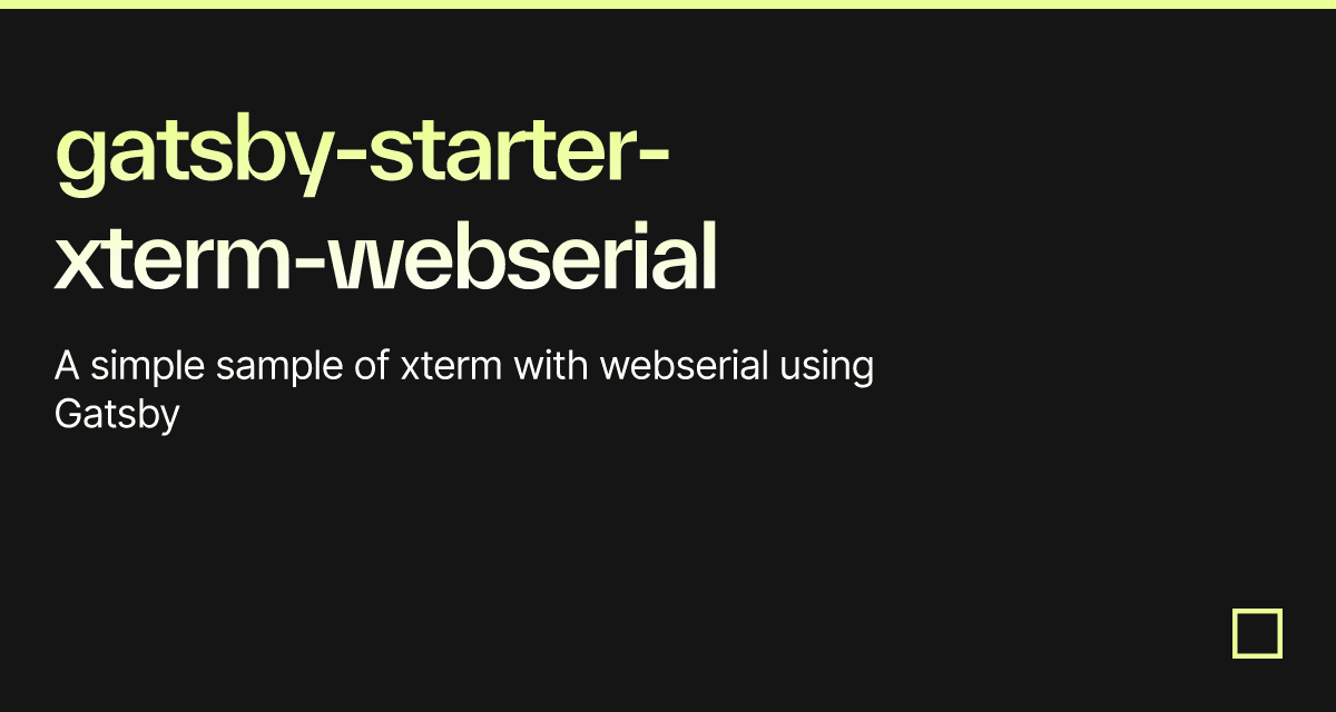 gatsby-starter-xterm-webserial - Codesandbox