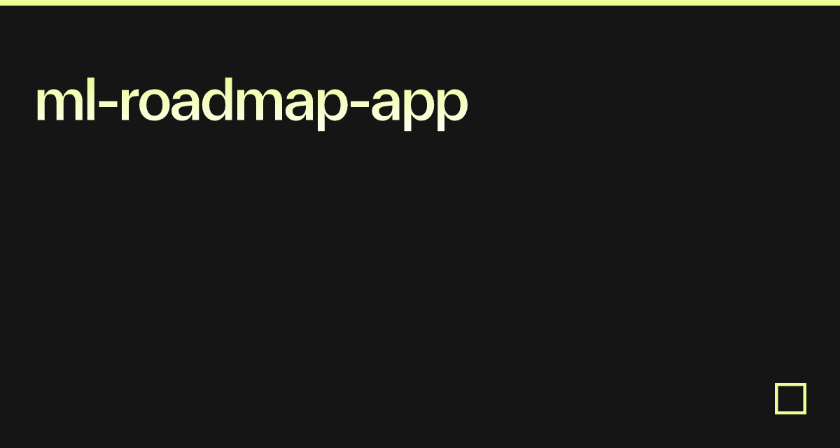 ml-roadmap-app - Codesandbox