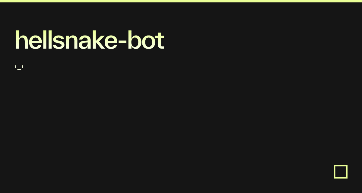 hellsnake-bot - Codesandbox
