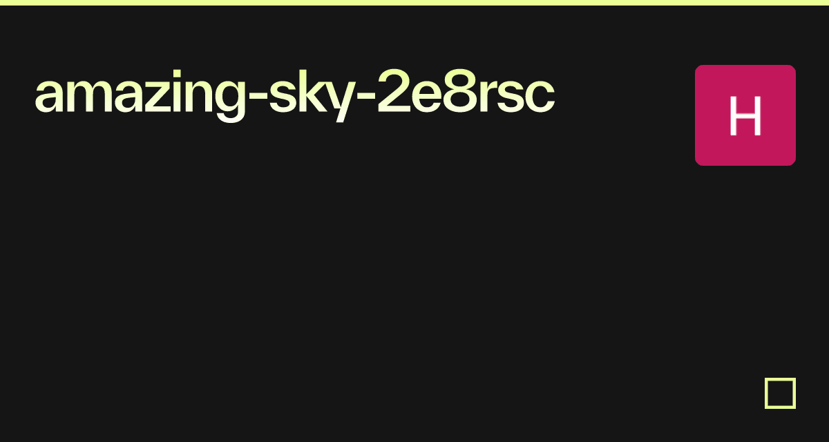 amazing-sky-2e8rsc - Codesandbox