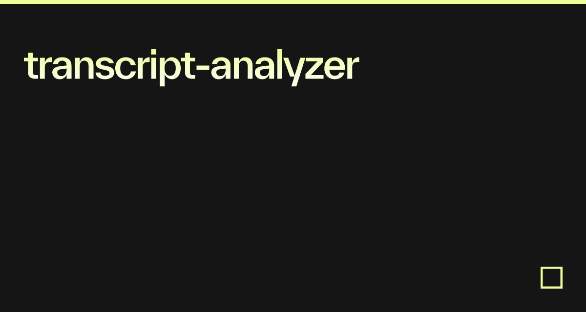 transcript-analyzer - Codesandbox