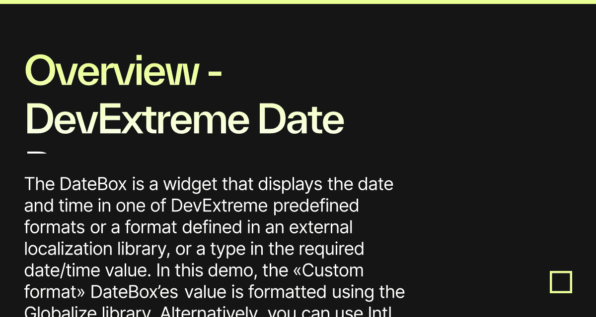 Overview - DevExtreme Date Box - Codesandbox