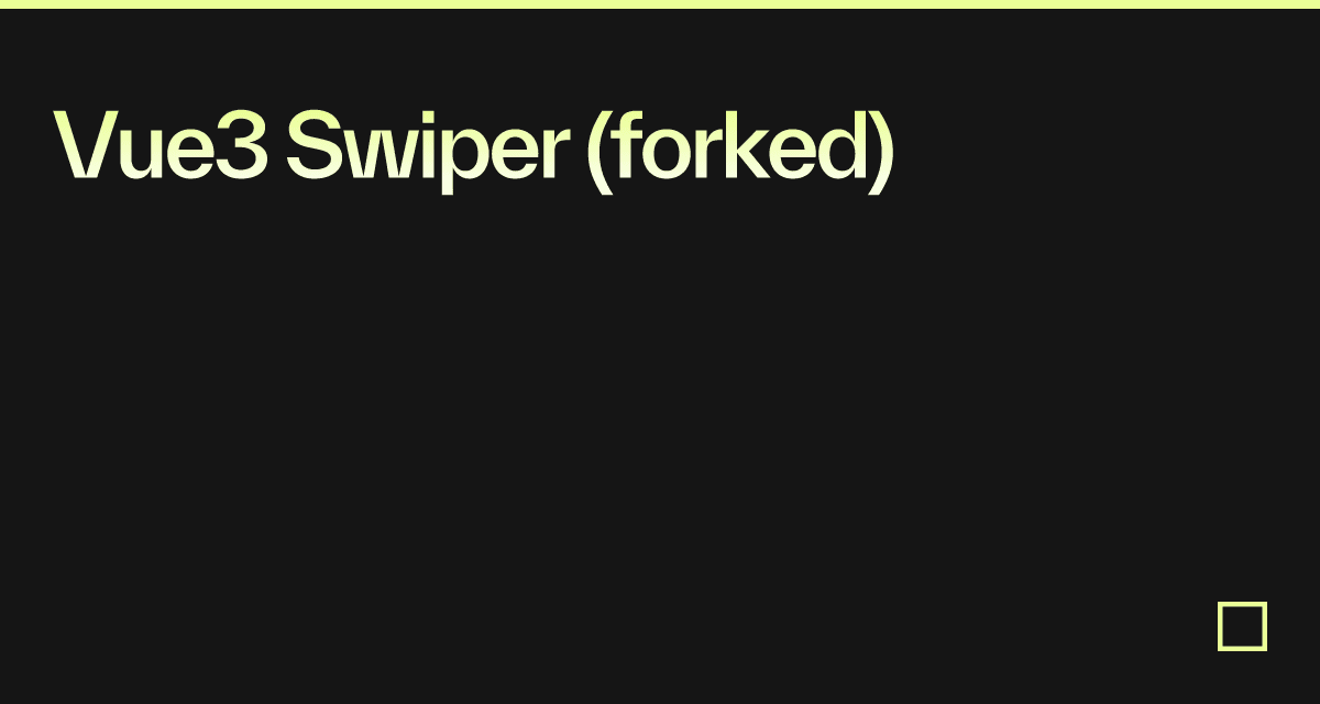 Vue3 Swiper (forked) - Codesandbox