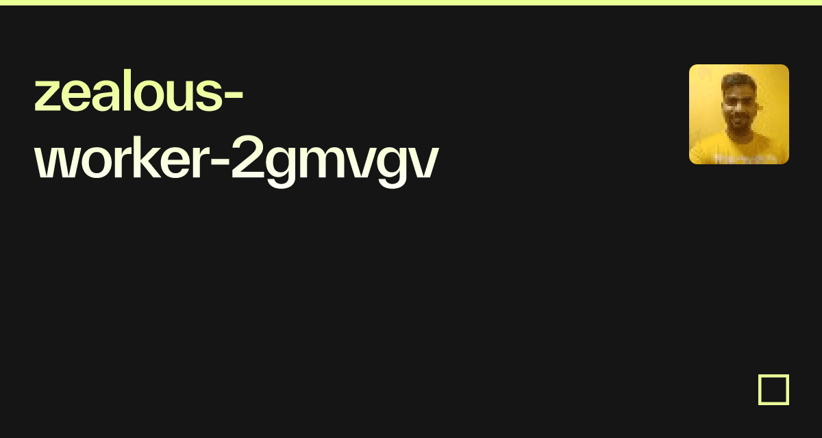 zealous-worker-2gmvgv - Codesandbox