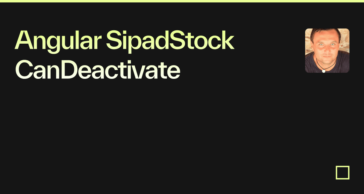 Angular SipadStock CanDeactivate - Codesandbox
