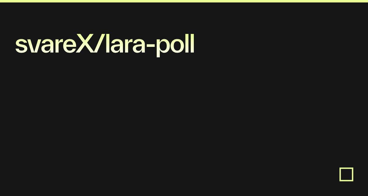 svareX/lara-poll - Codesandbox