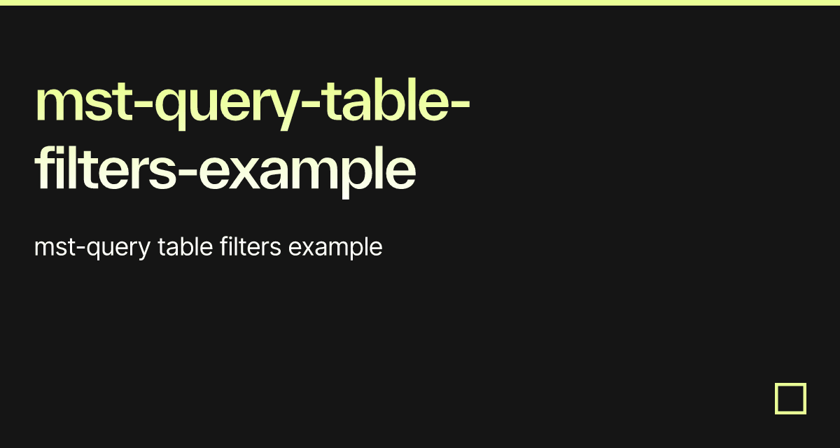 mst-query-table-filters-example - Codesandbox