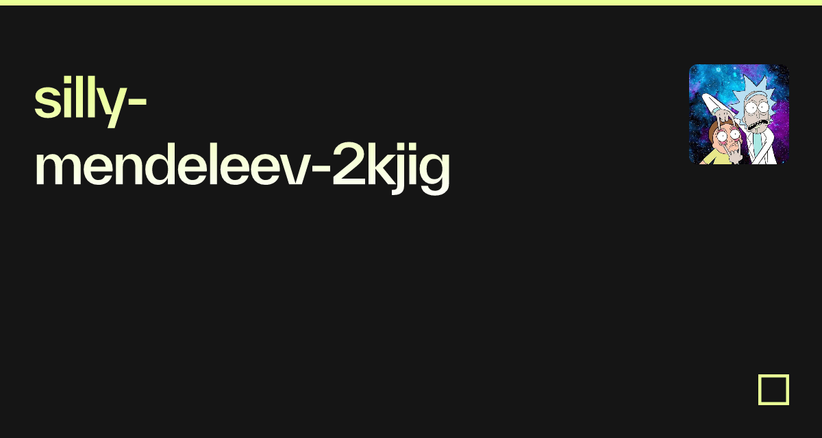 silly-mendeleev-2kjig - Codesandbox