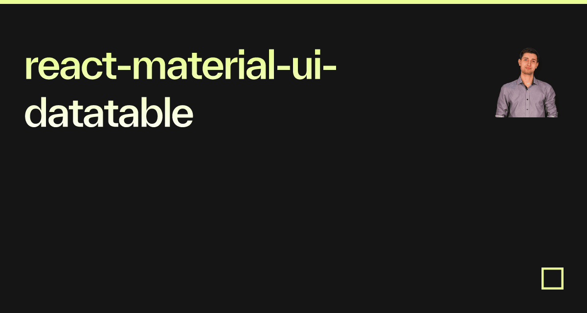 react-material-ui-datatable - Codesandbox