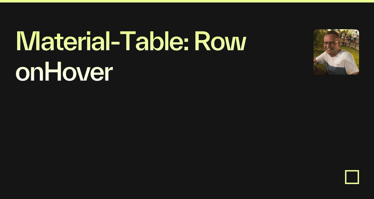 Material-Table: Row onHover - Codesandbox Material-Table: Row onHover - Codesandbox