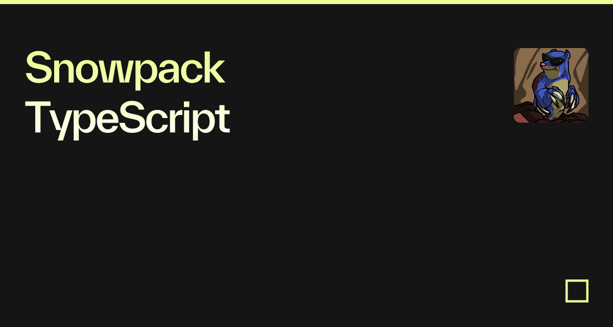 Snowpack TypeScript - Codesandbox