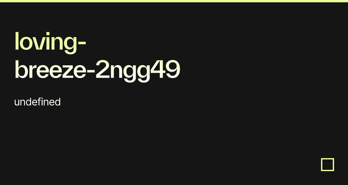 loving-breeze-2ngg49 - Codesandbox