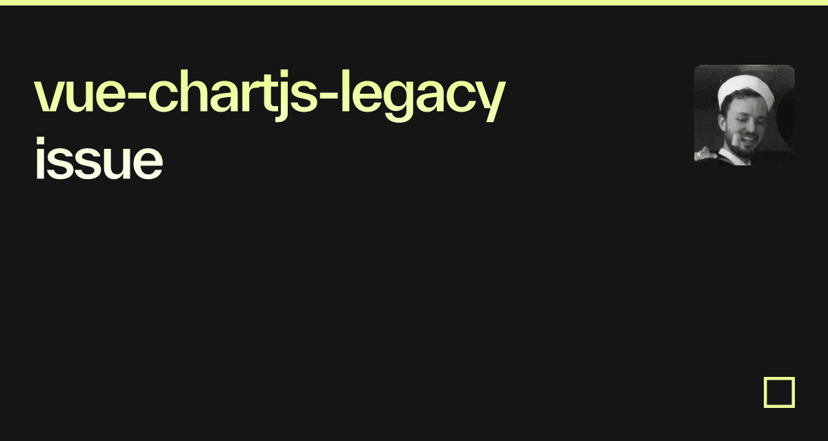 vue-chartjs-legacy issue - Codesandbox