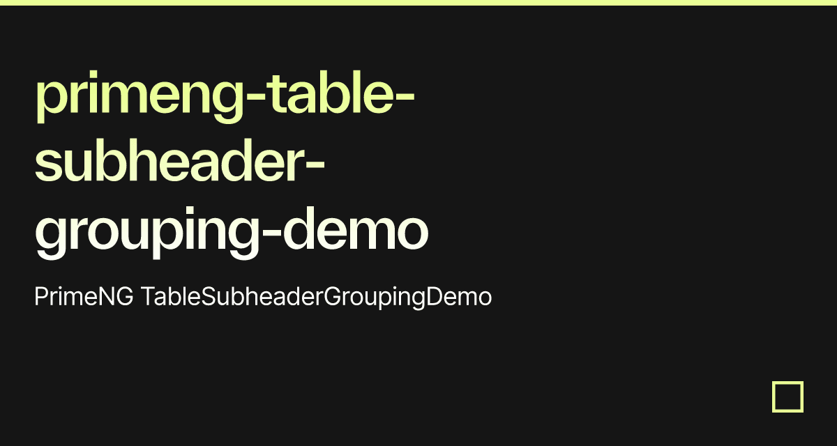 primeng-table-subheader-grouping-demo - Codesandbox primeng-table-subheader-grouping-demo - Codesandbox