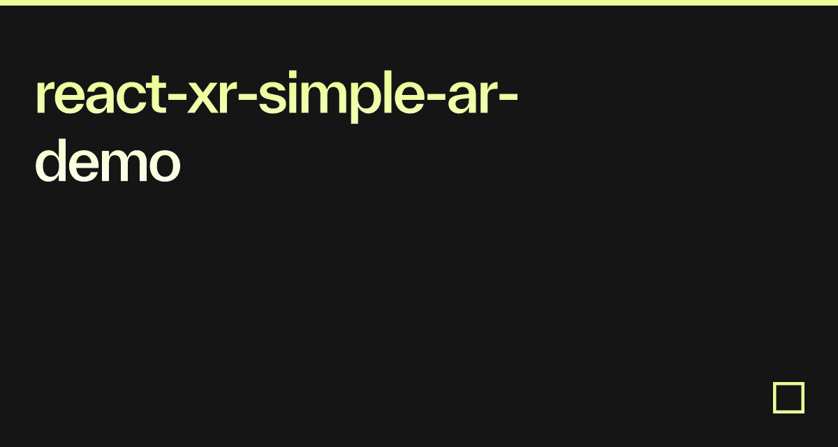 react-xr-simple-ar-demo - Codesandbox
