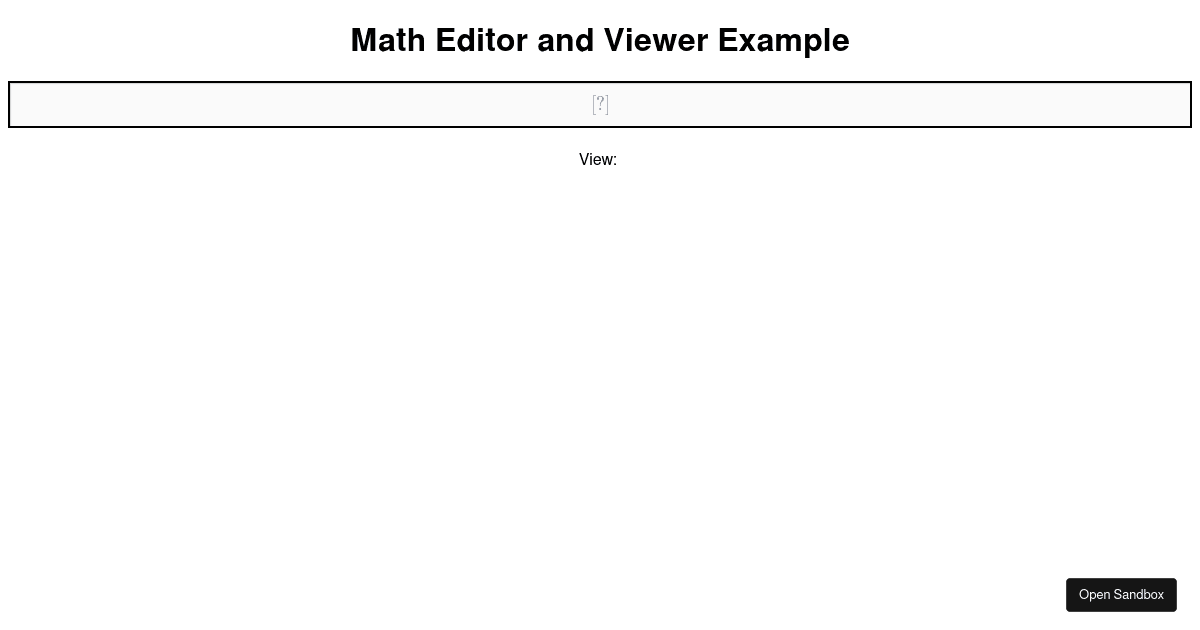 Math Editor and Viewer Example (forked) - Codesandbox