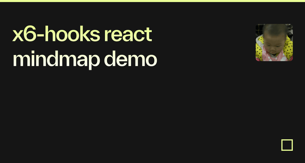 X6 Hooks React Mindmap Demo Codesandbox