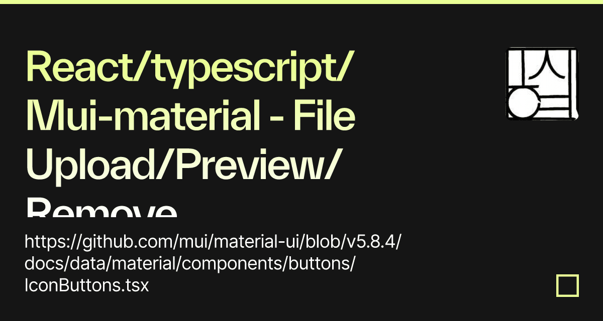 Reacttypescriptmui Material File Uploadpreviewremove Codesandbox