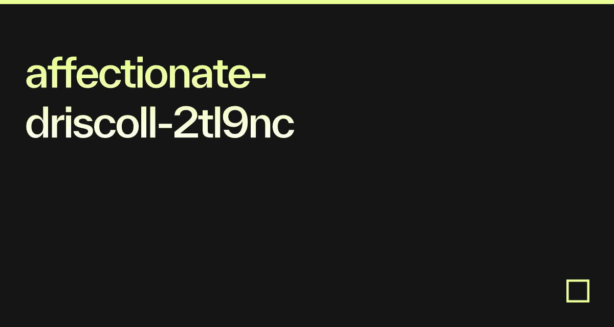 affectionate-driscoll-2tl9nc - Codesandbox