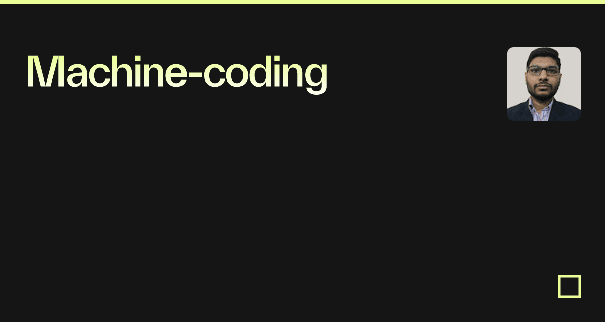 Machine-coding - Codesandbox