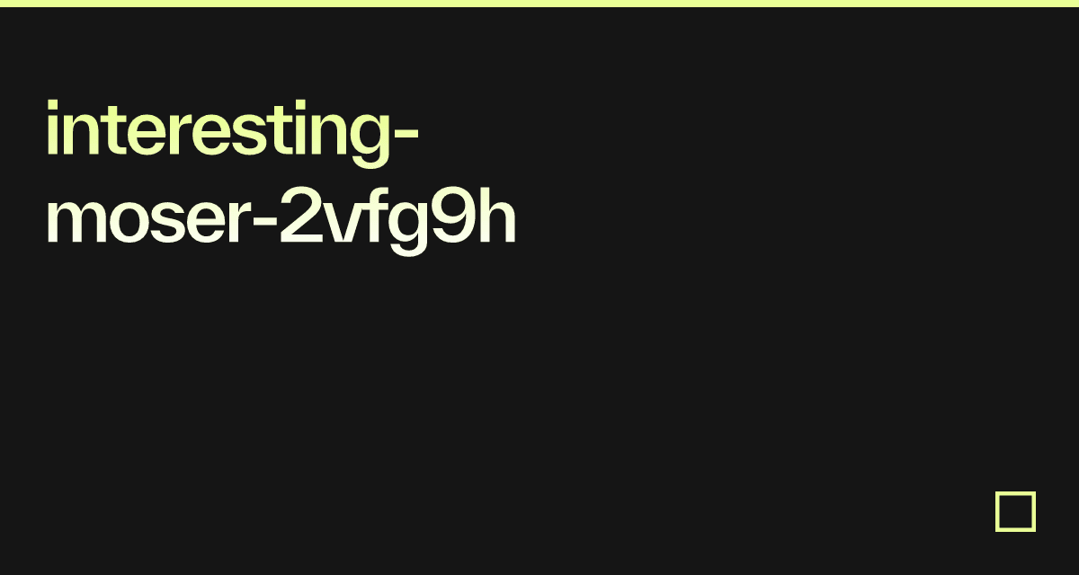 interesting-moser-2vfg9h - Codesandbox