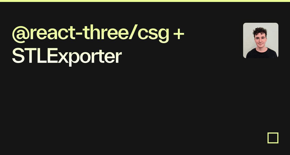 @react-three/csg + STLExporter - Codesandbox