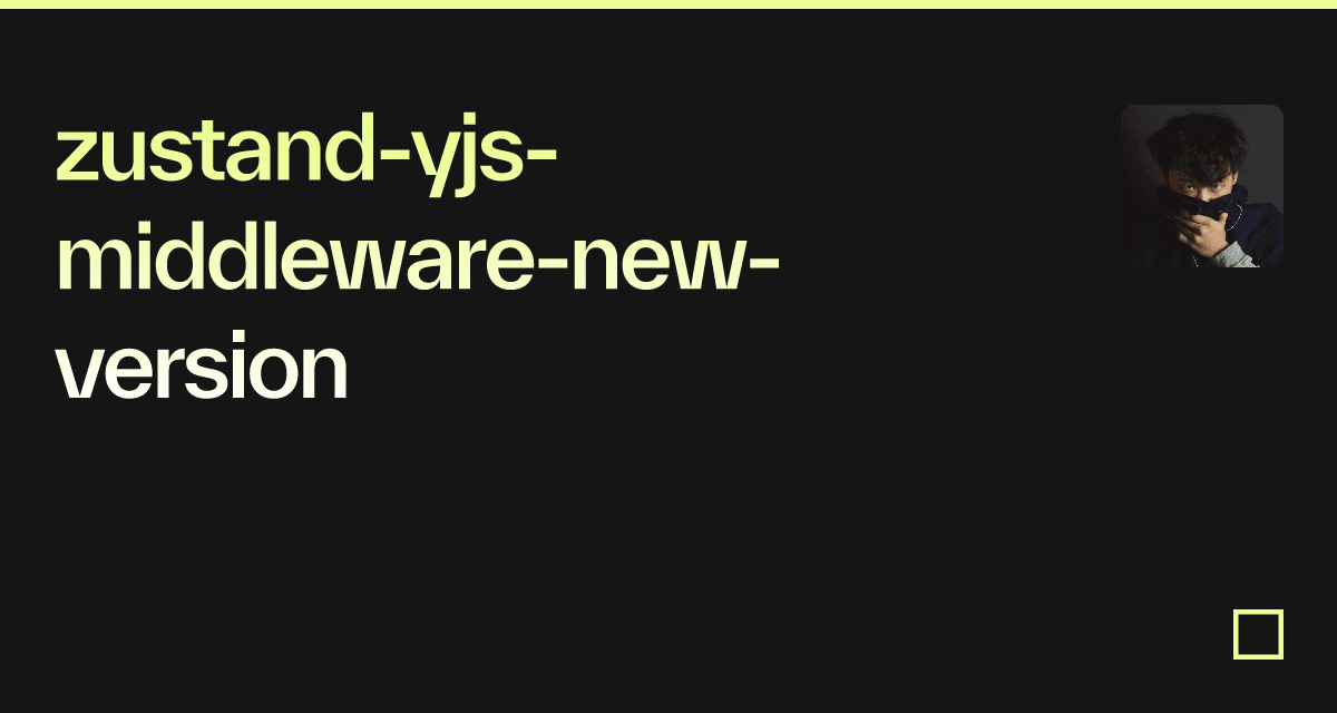 zustand-yjs-middleware-new-version - Codesandbox