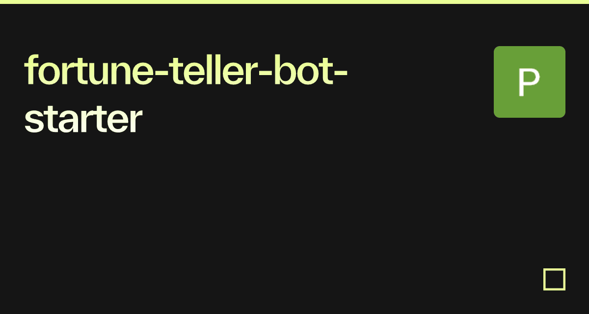 fortune-teller-bot-starter - Codesandbox