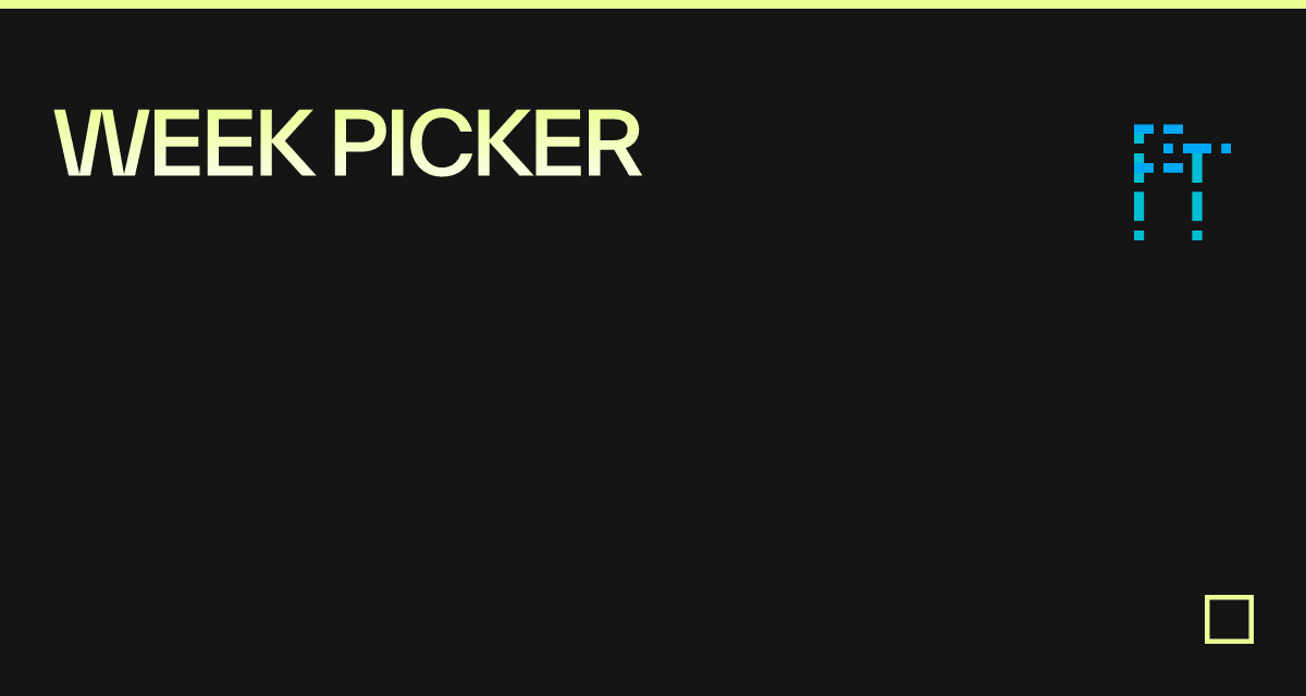 WEEK PICKER - Codesandbox