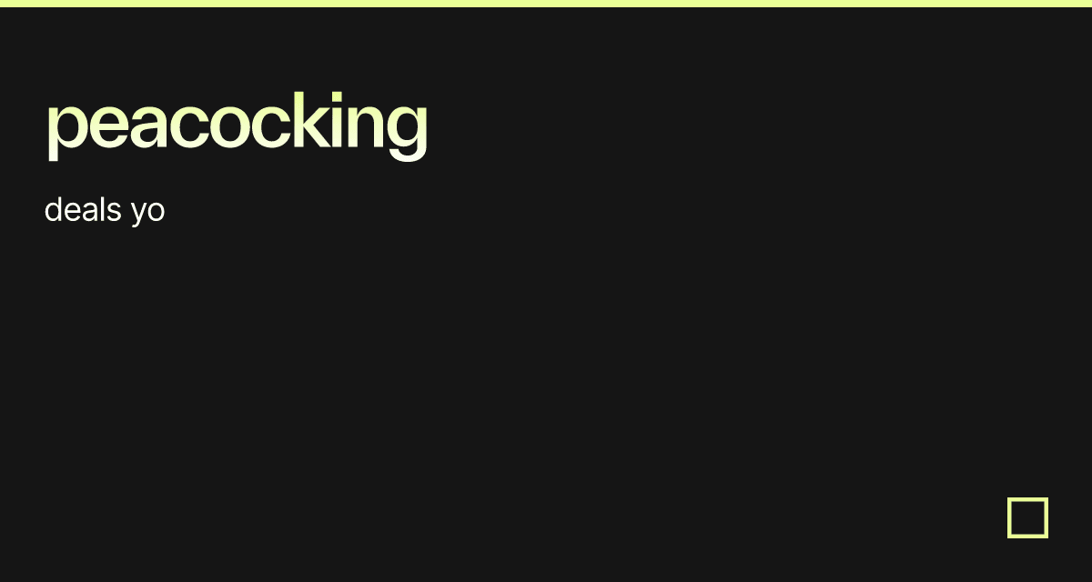 Peacocking Codesandbox 8734