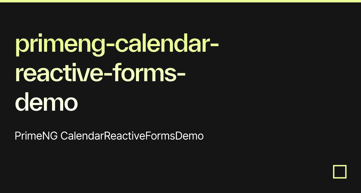 primeng-calendar-reactive-forms-demo - Codesandbox primeng-calendar-reactive-forms-demo - Codesandbox
