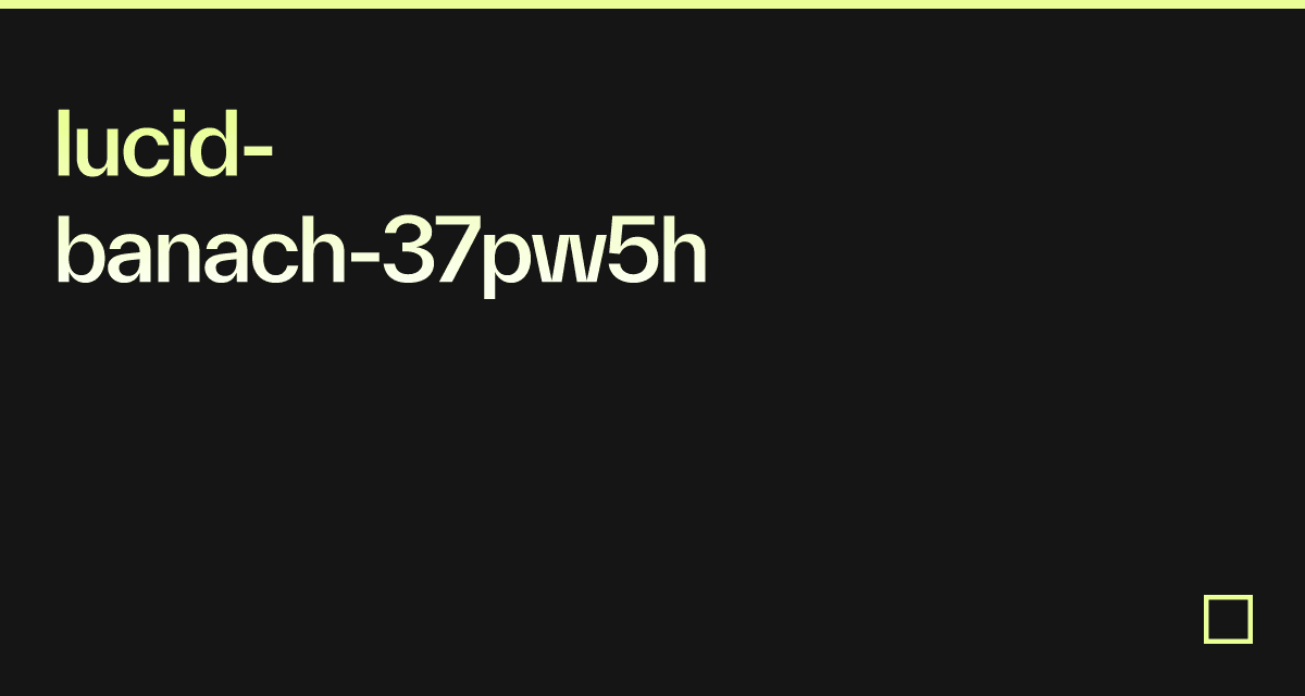 lucid-banach-37pw5h - Codesandbox